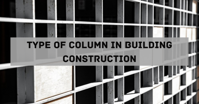 Types of Column Used in Building Construction - L Shape, T Shape